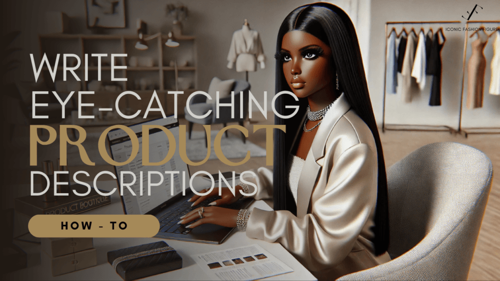 How To Write The Best Product Descriptions That Convert